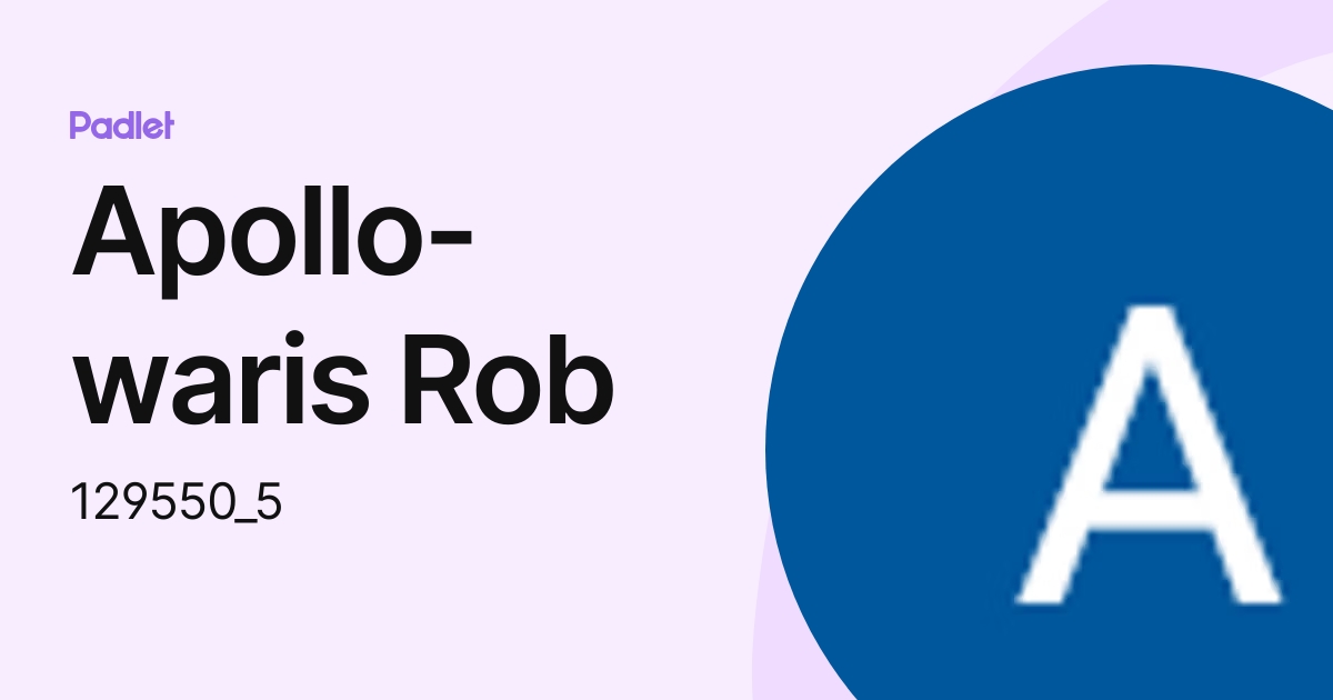Apollo-waris Rob (129550_5) profile | Padlet
