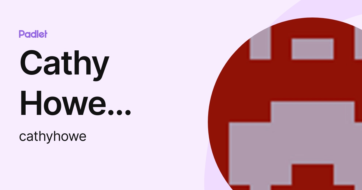 Cathy Howe Thwaits (cathyhowe) profile | Padlet