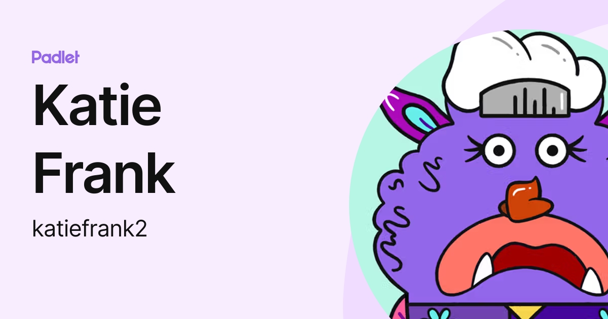 Katie Frank (katiefrank2) profile | Padlet