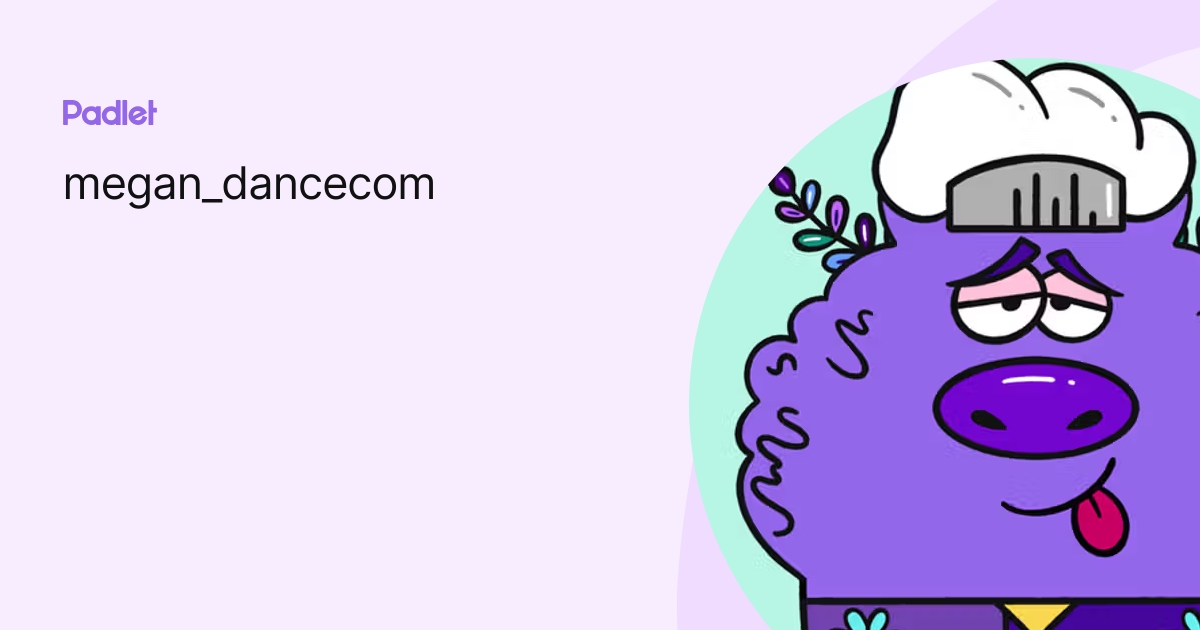 megan_dancecom profile | Padlet