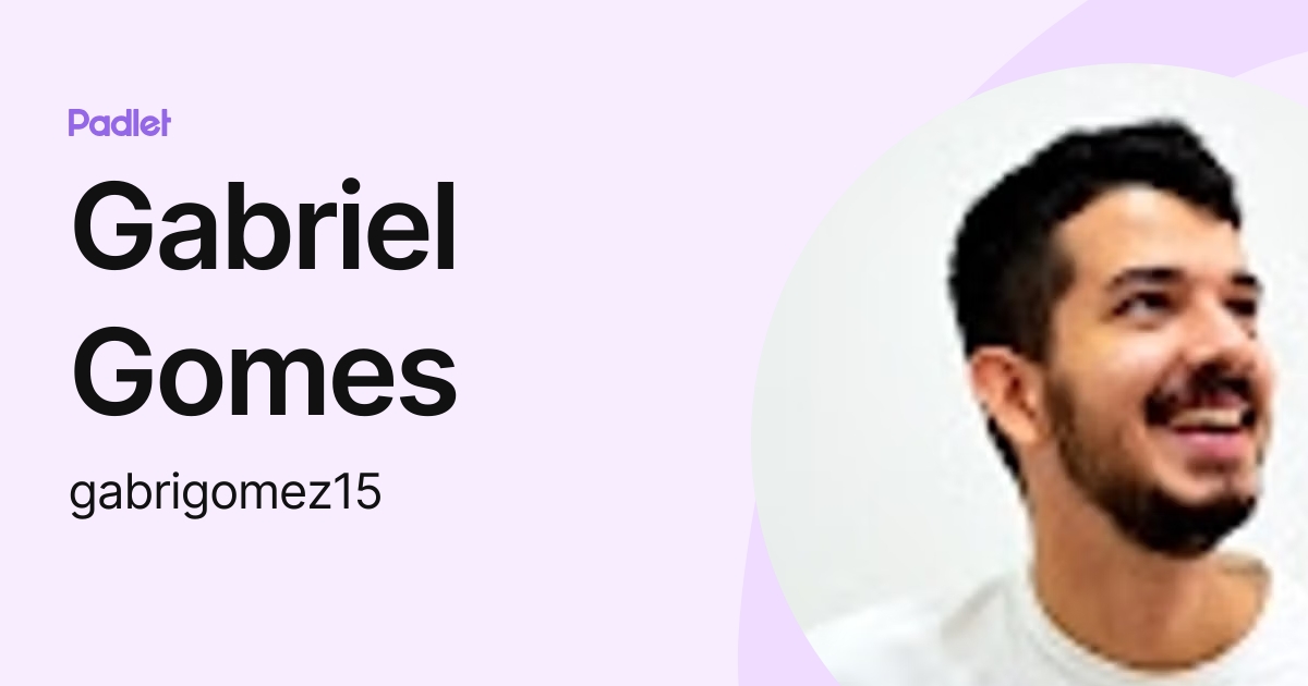 Gabriel Gomes (gabrigomez15) profile | Padlet