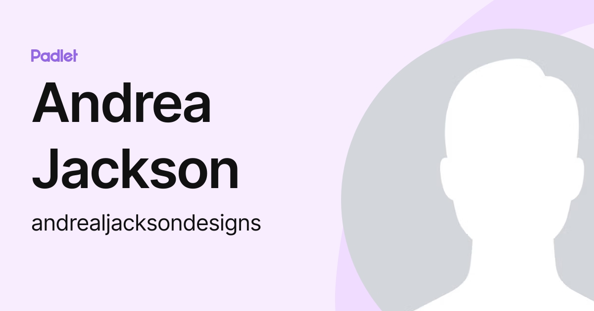 Andrea Jackson (andrealjacksondesigns) profile | Padlet