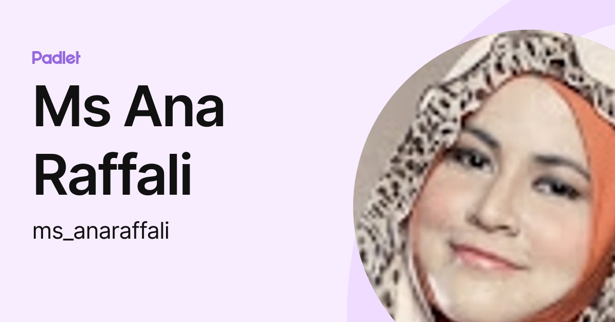 Ms Ana Raffali (ms_anaraffali) profile | Padlet