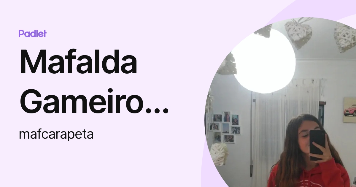 Mafalda Gameiro Carapeta (mafcarapeta) profile | Padlet