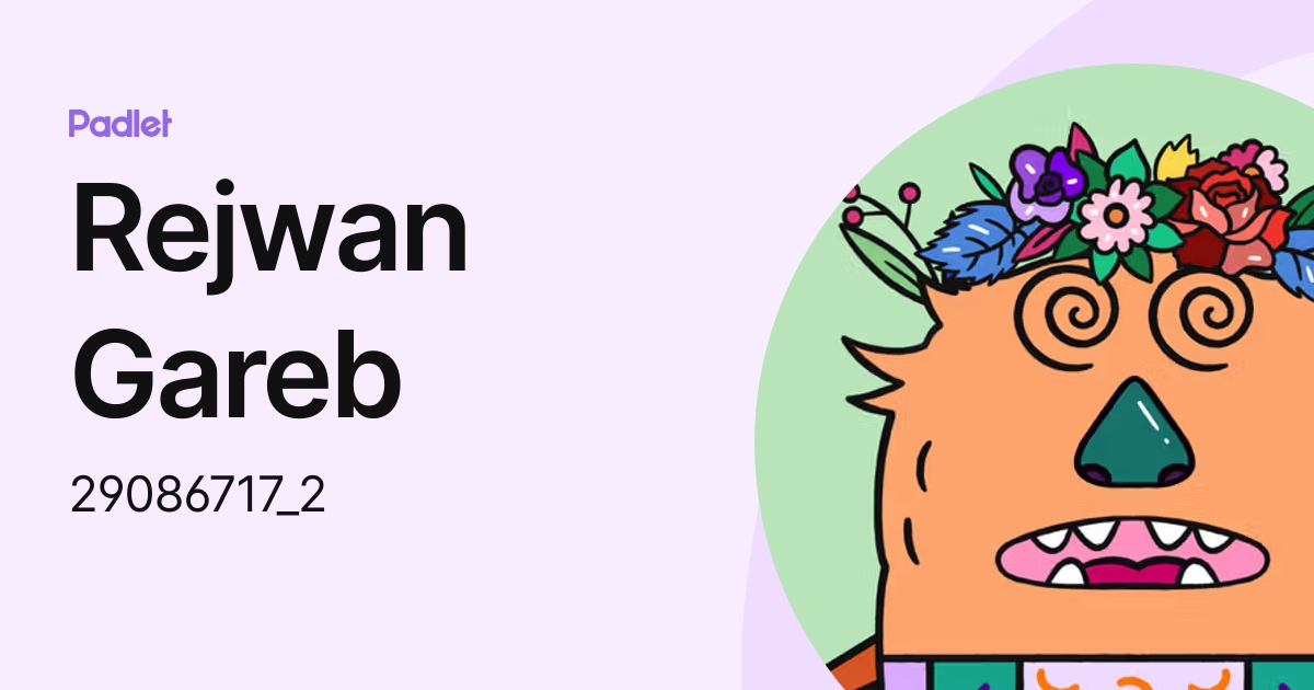 Rejwan Gareb (29086717_1) profile | Padlet