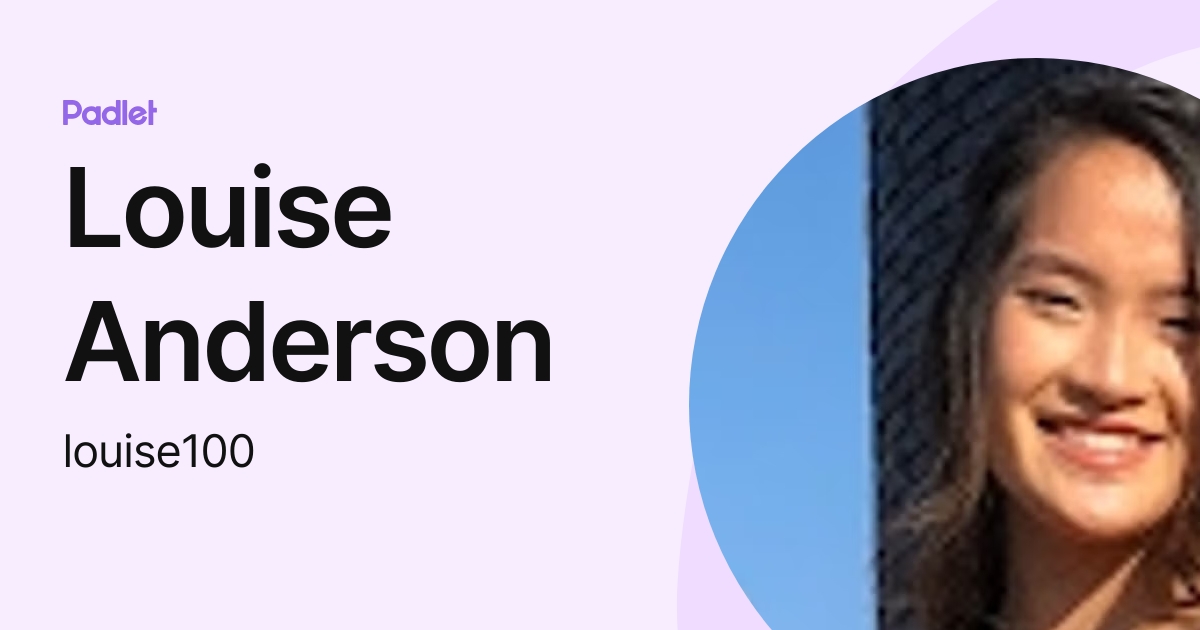 Louise Anderson (louise100) profile | Padlet