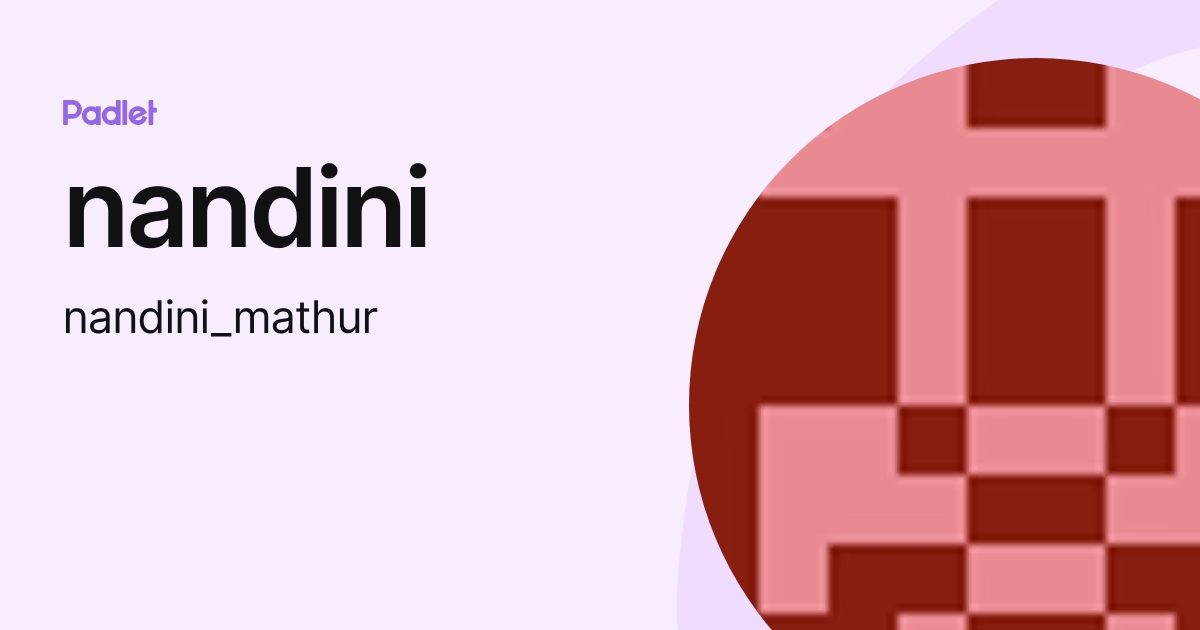 nandini (nandini_mathur) profile | Padlet