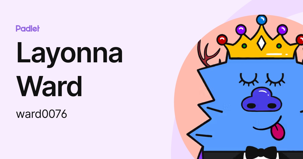 Layonna Ward (ward0076) profile | Padlet