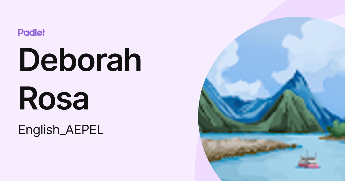 Deborah Rosa (English_AEPEL) profile | Padlet