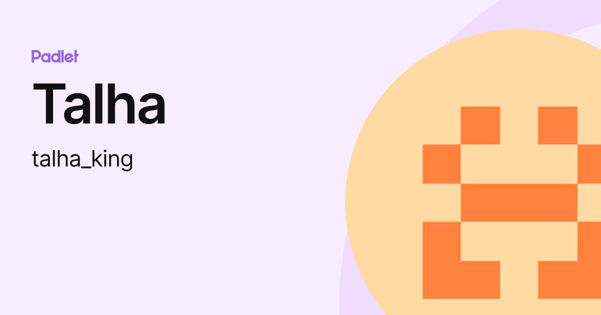 Talha (talha_king) profile | Padlet