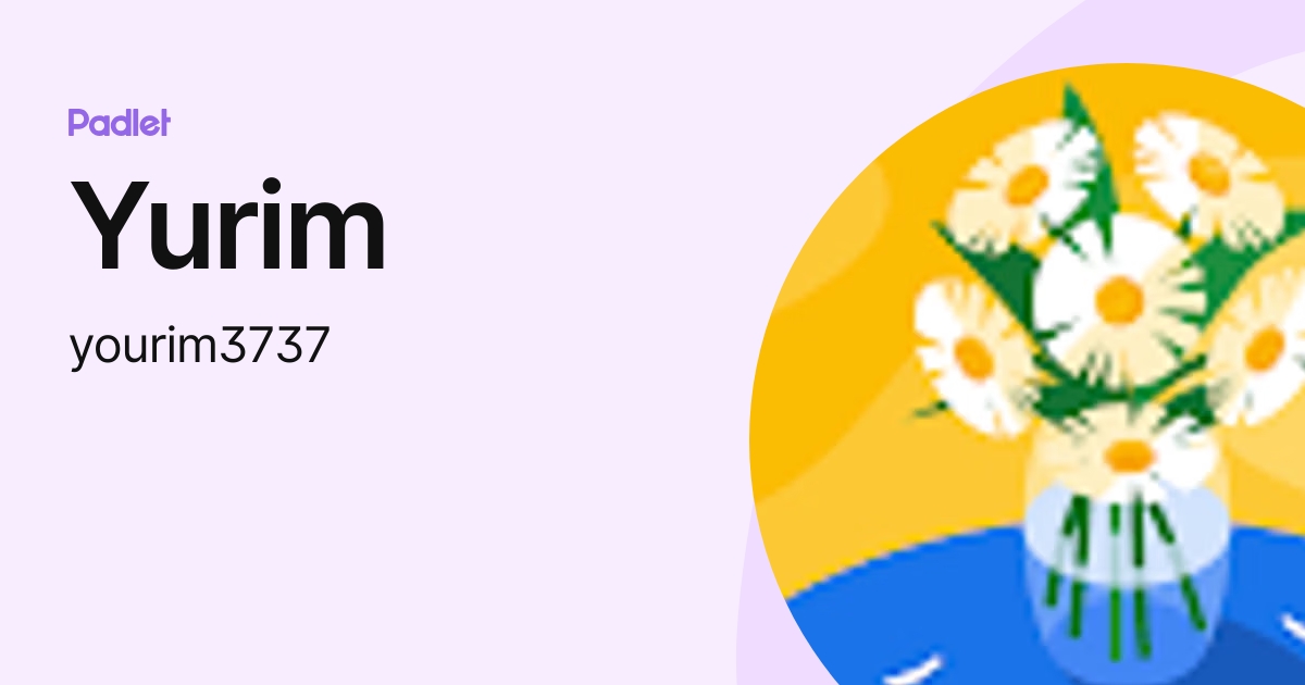 Yurim (yourim3737) profile | Padlet
