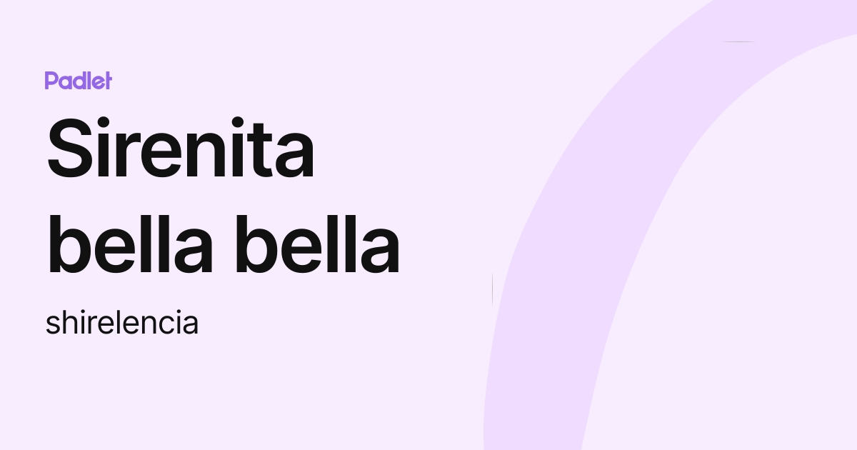 Sirenita bella bella (shirelencia) profile | Padlet