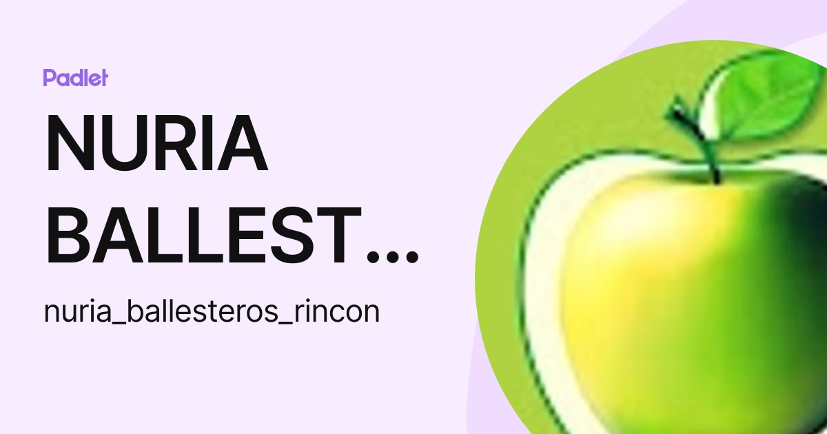 NURIA BALLESTEROS (nuria_ballesteros_rincon) profile | Padlet