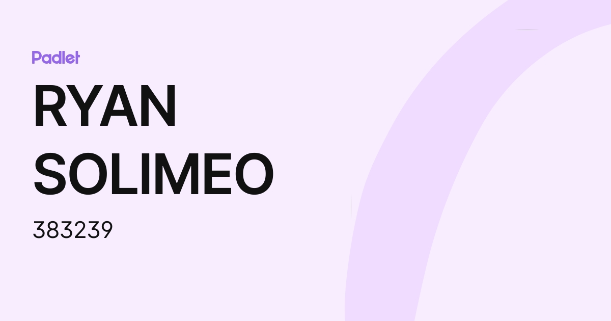 RYAN SOLIMEO (383239) profile | Padlet