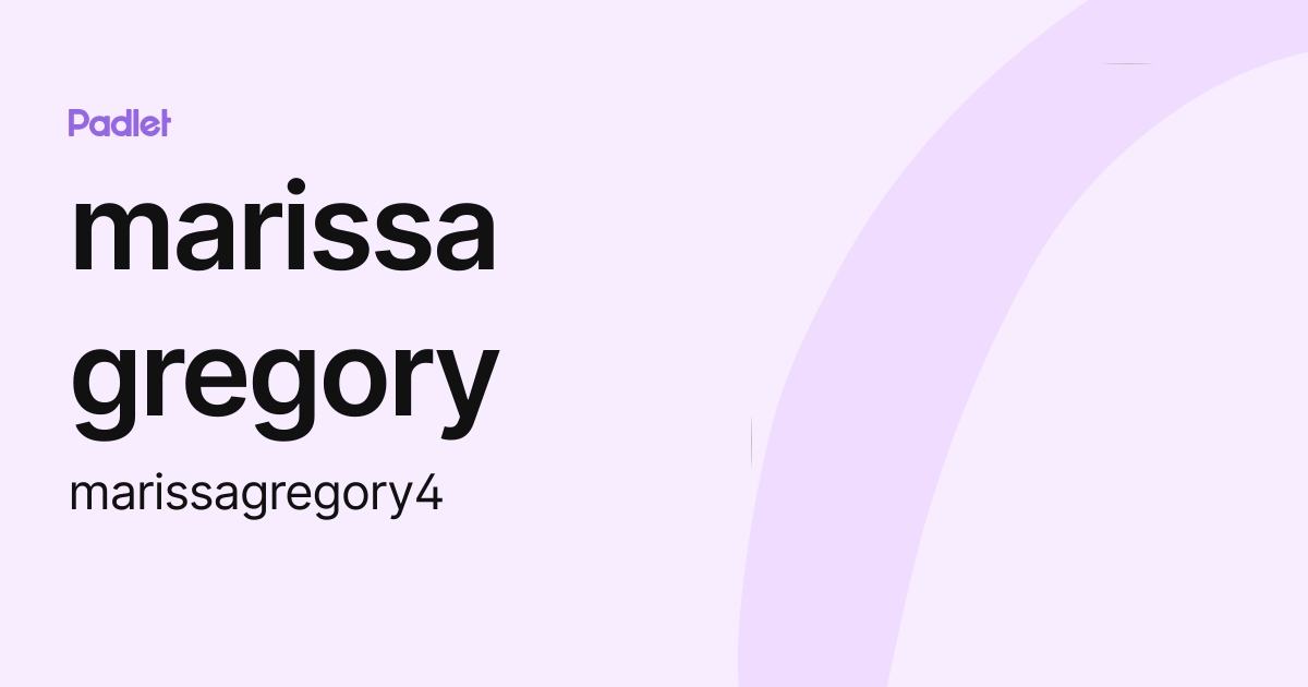 marissa gregory (marissagregory4) profile | Padlet