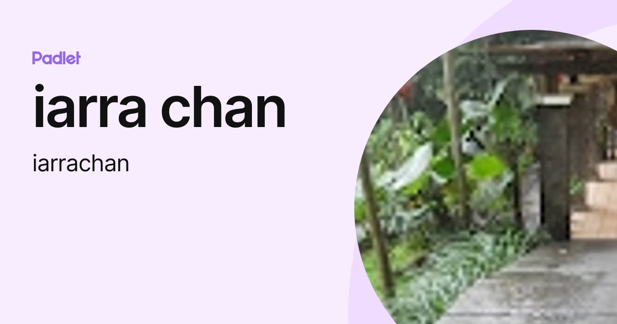iarra chan (iarrachan) profile | Padlet