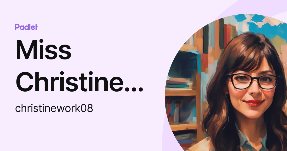 Miss Christine CEVAS (christinework08) profile | Padlet