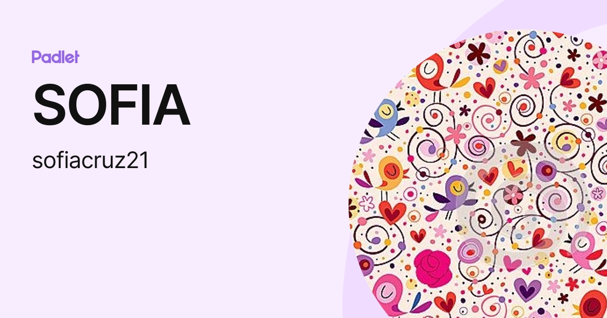 SOFIA (sofiacruz21) profile | Padlet