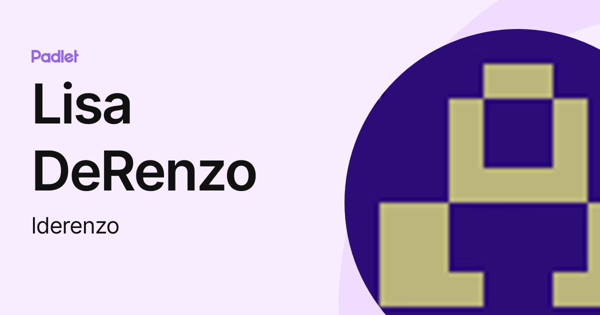Lisa DeRenzo (lderenzo) profile | Padlet