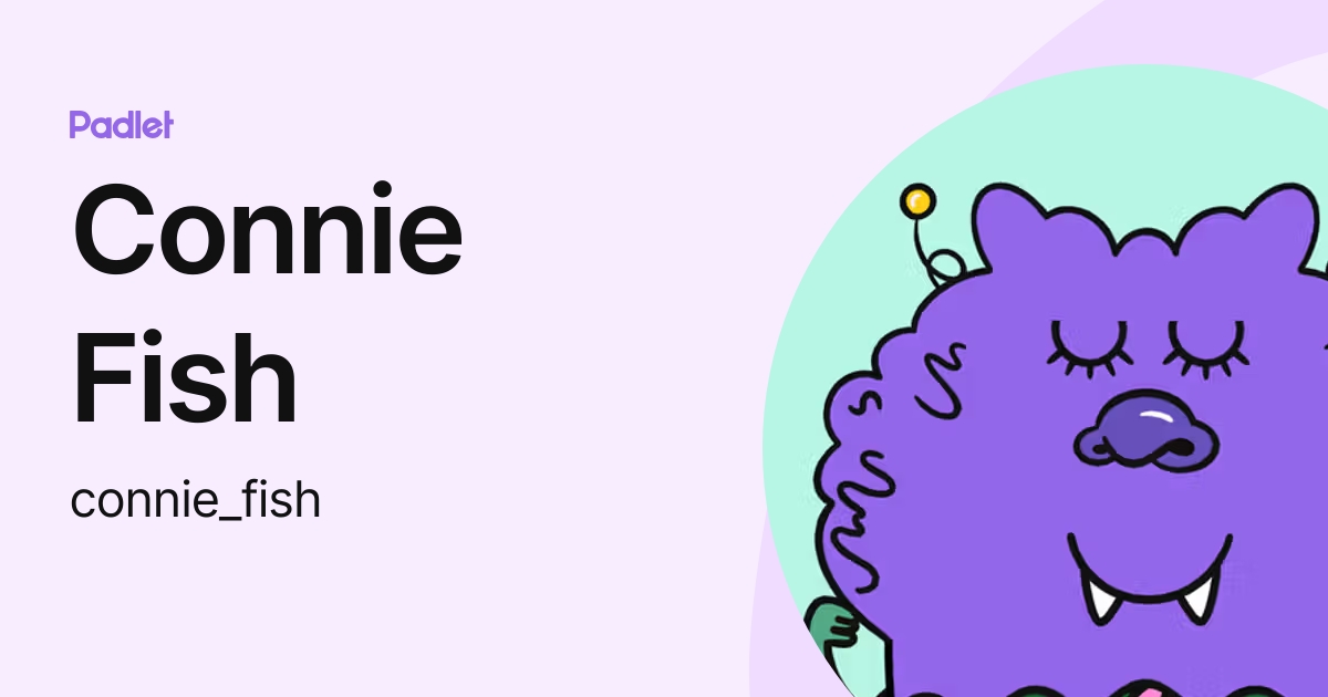 Connie Fish (connie_fish) profile | Padlet