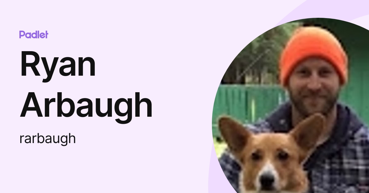 Ryan Arbaugh (rarbaugh) profile | Padlet