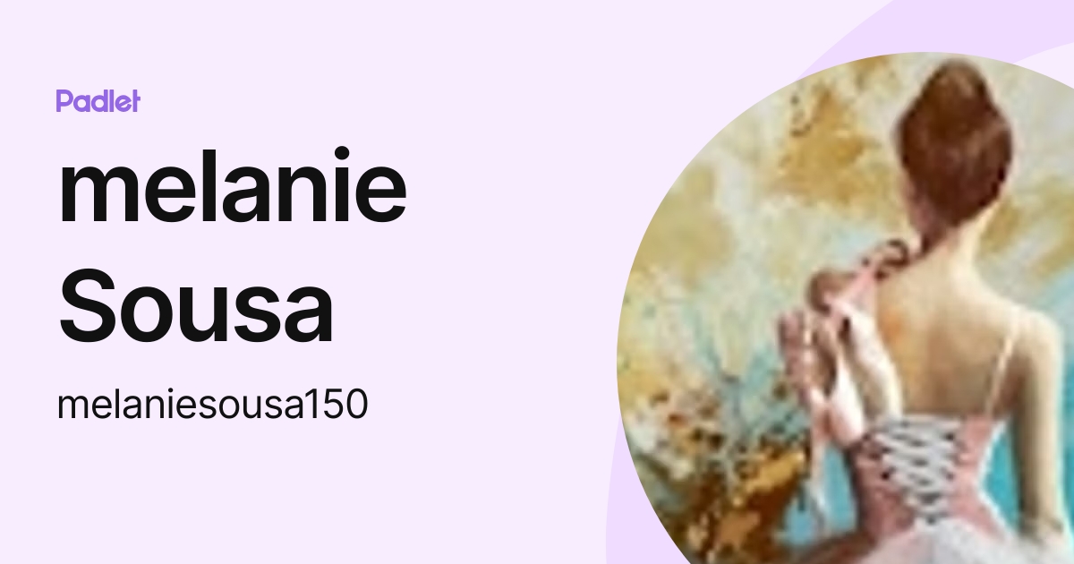 melanie Sousa (melaniesousa150) profile | Padlet