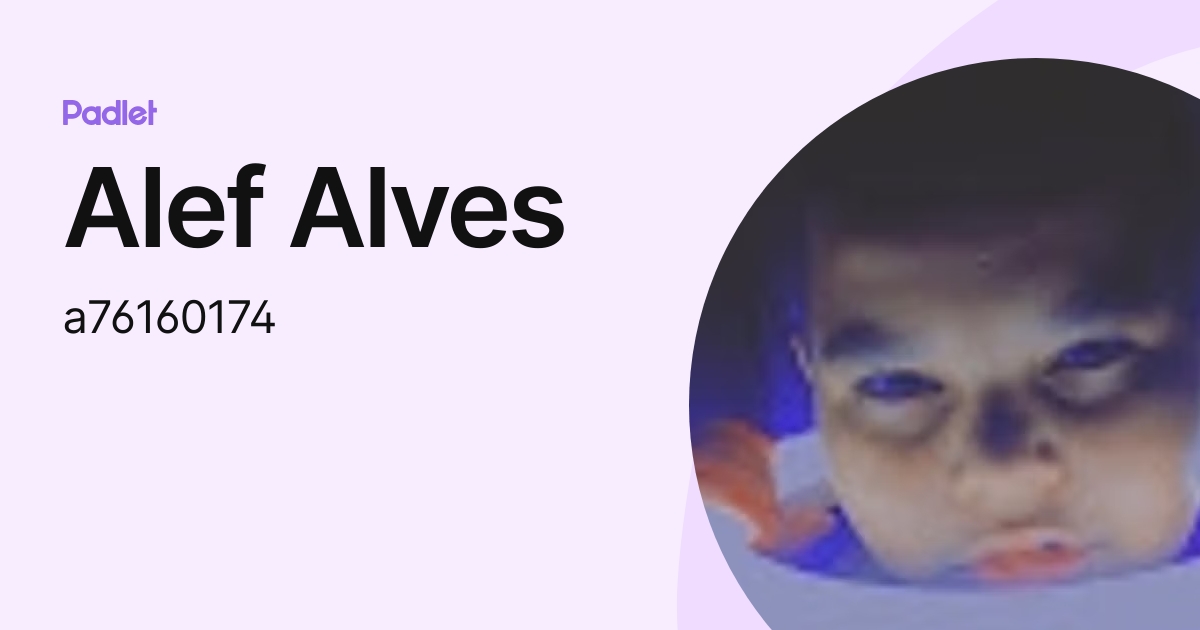 Alef Alves (a76160174) profile | Padlet