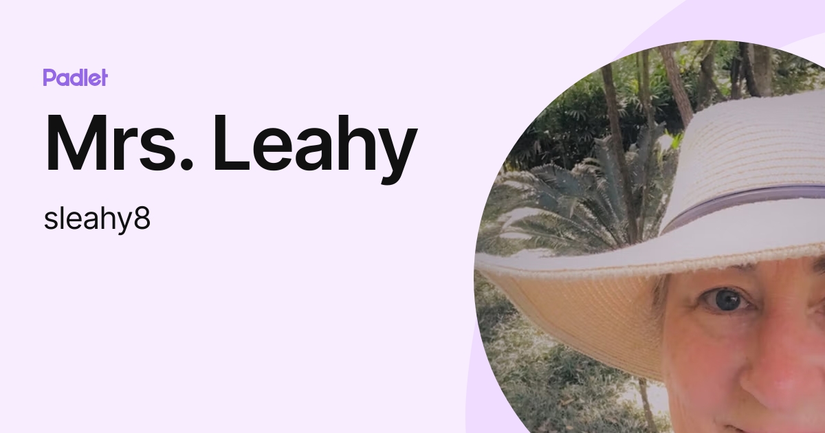Mrs. Leahy (sleahy8) profile | Padlet