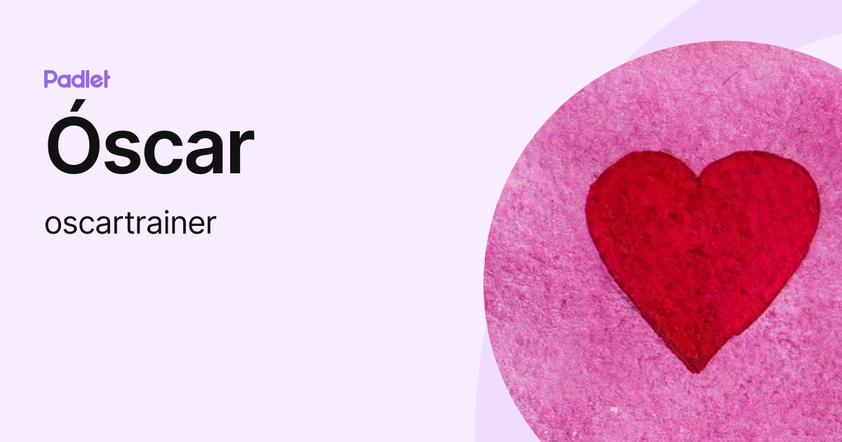 Óscar (oscartrainer) profile | Padlet