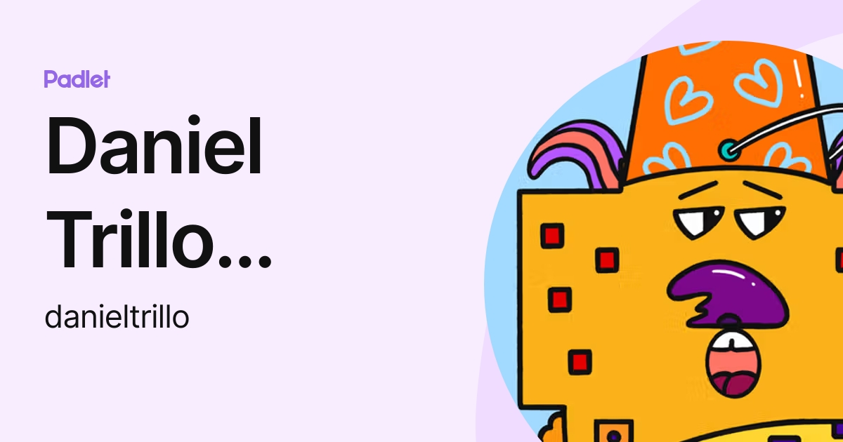 Daniel Trillo Fernandez (danieltrillo) profile | Padlet