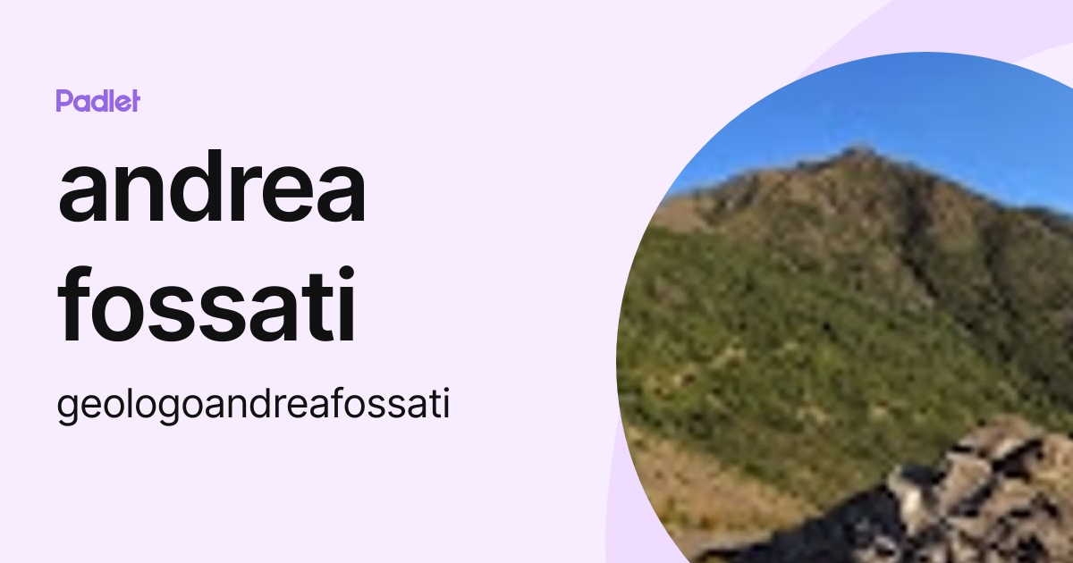 andrea fossati (geologoandreafossati) profile | Padlet