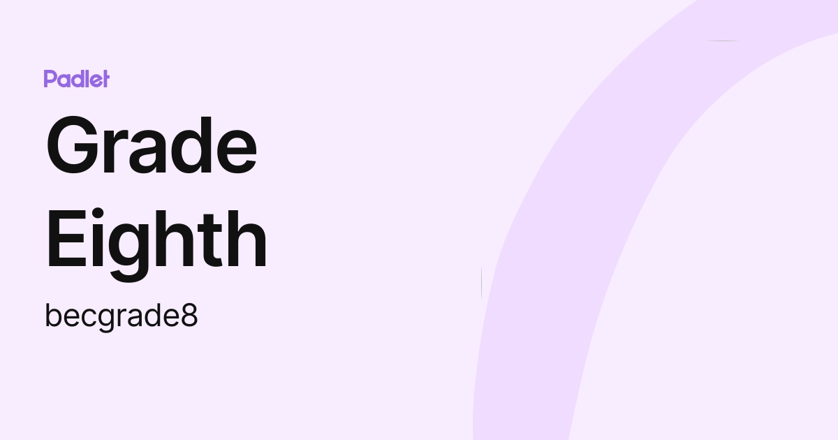 Grade Eighth (becgrade8) profile | Padlet