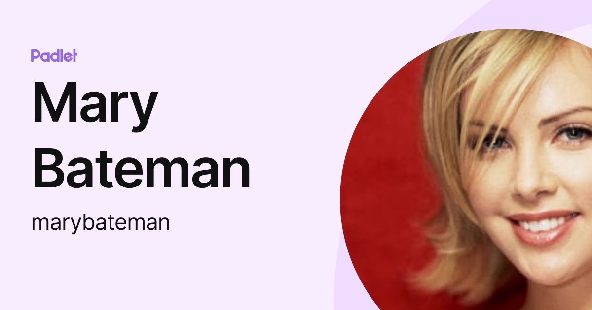 Mary Bateman (marybateman) profile | Padlet