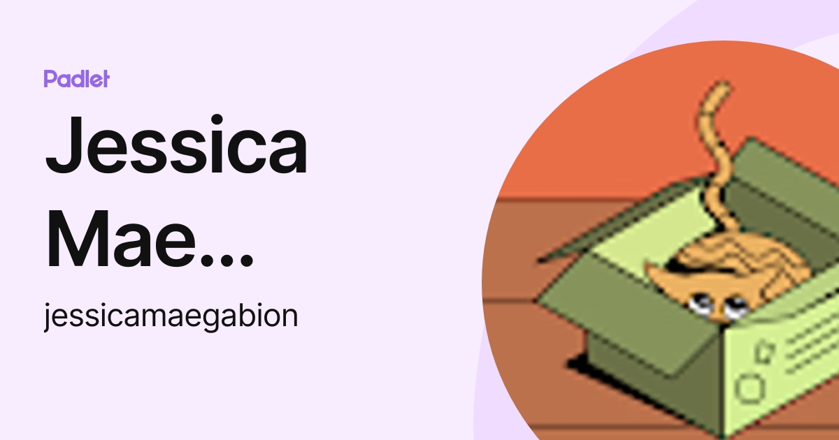 Jessica Mae Gabion (jessicamaegabion) profile | Padlet