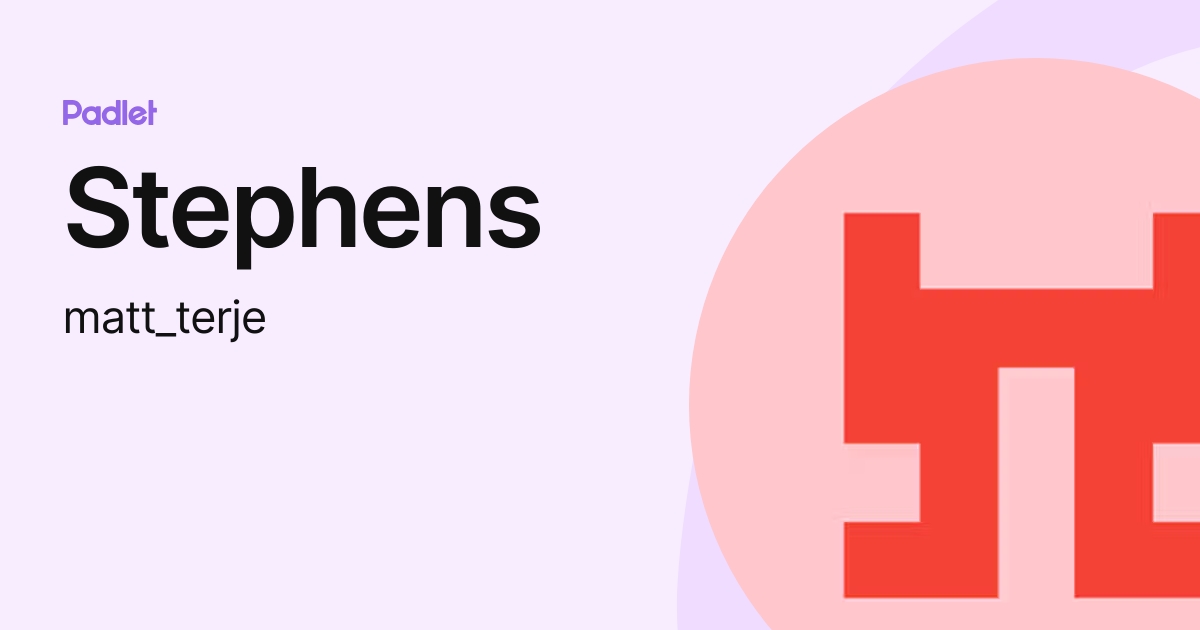 Stephens (matt_terje) profile | Padlet