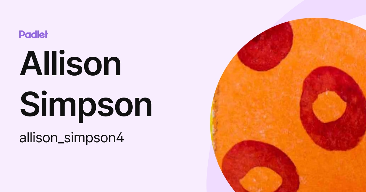 Allison Simpson (allison_simpson4) profile | Padlet