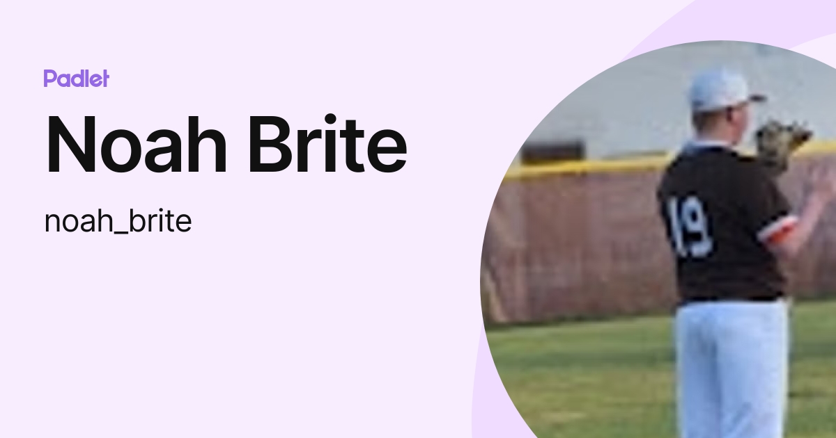 Noah Brite Noah Brite Profile Padlet