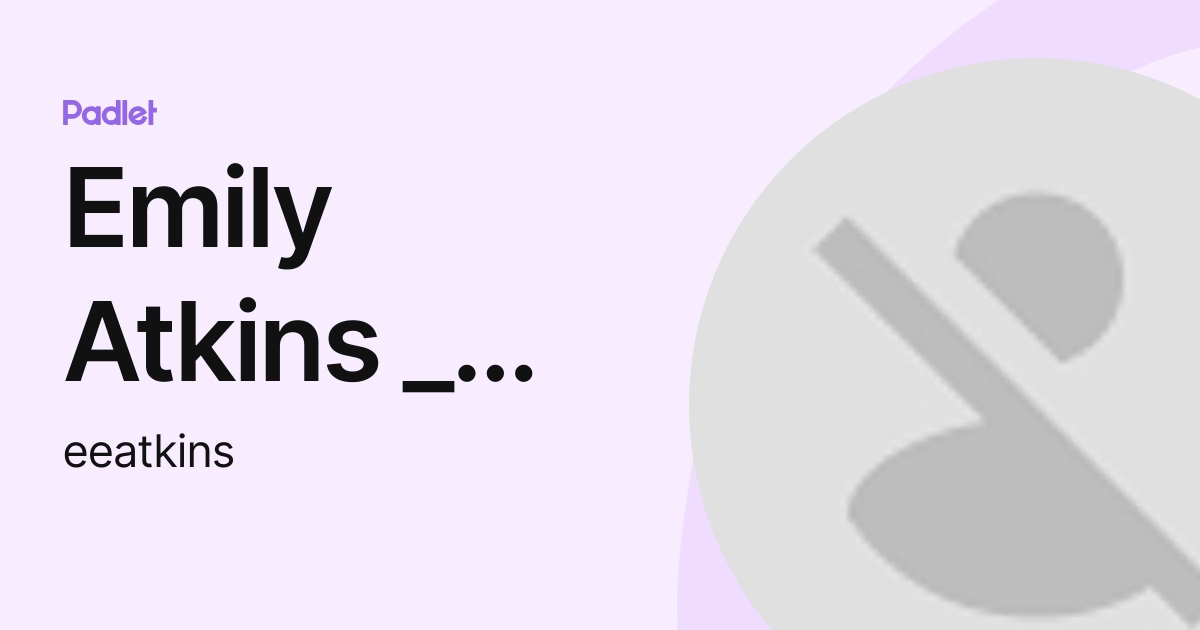 Emily Atkins _ Student - WakefieldMS (eeatkins) profile | Padlet