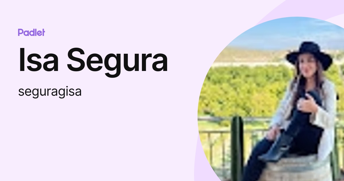 Isa Segura (seguragisa) profile | Padlet