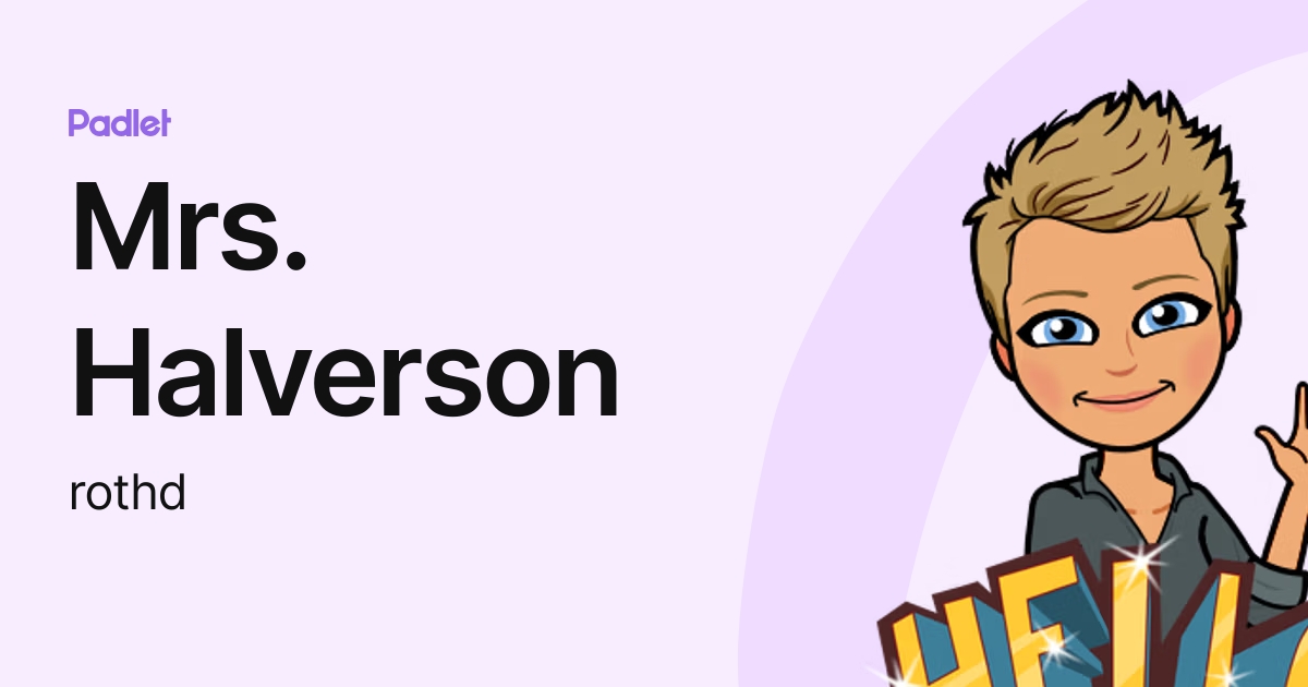 Mrs. Halverson (rothd) profile | Padlet