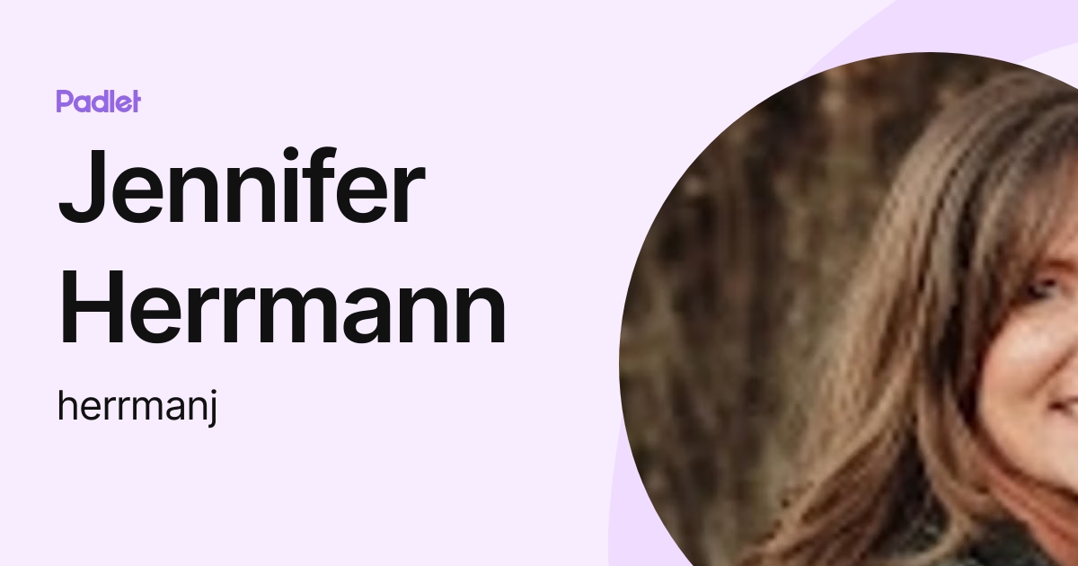 Jennifer Herrmann (herrmanj) profile | Padlet