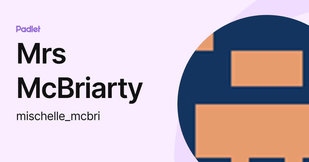 Mrs McBriarty (mischelle_mcbri) profile | Padlet
