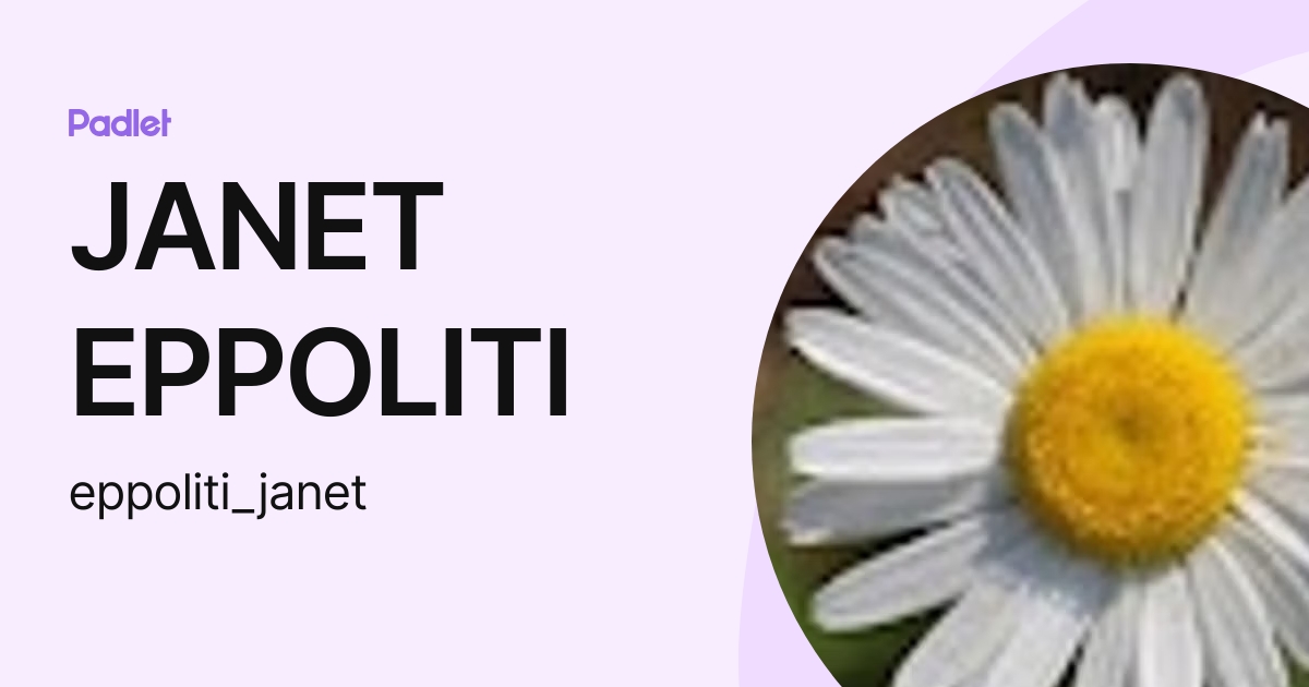 JANET EPPOLITI (eppoliti_janet) profile | Padlet