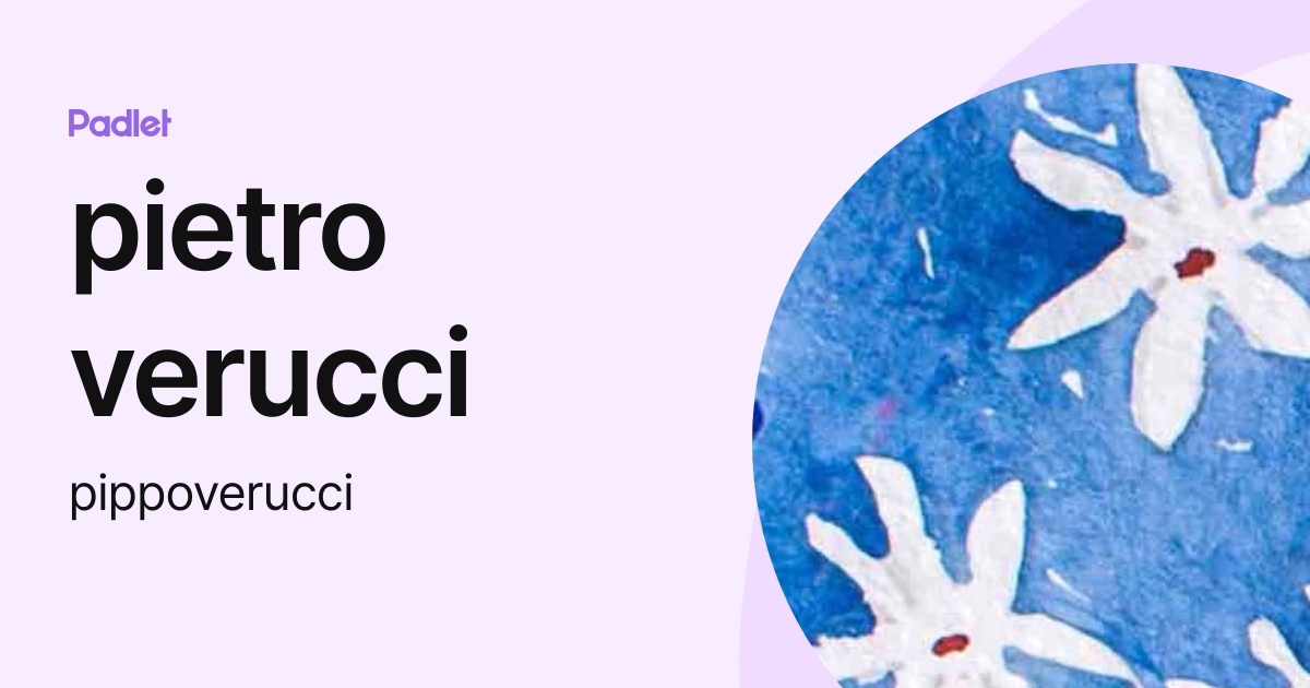 pietro verucci (pippoverucci) profile | Padlet