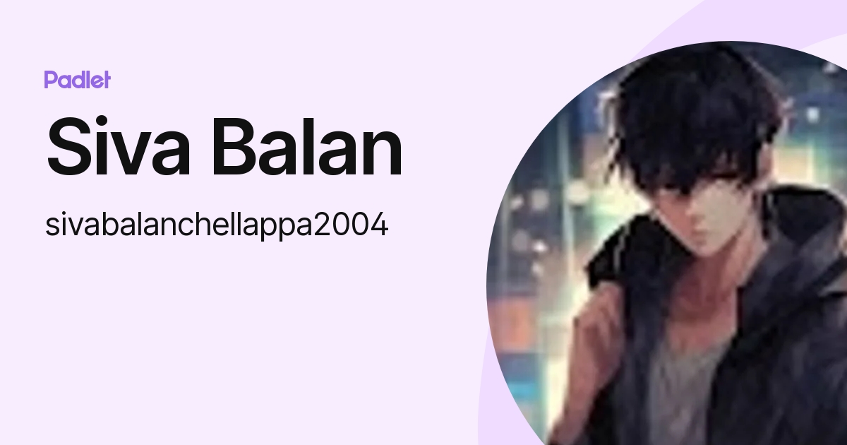 Siva Balan (sivabalanchellappa2004) profile | Padlet