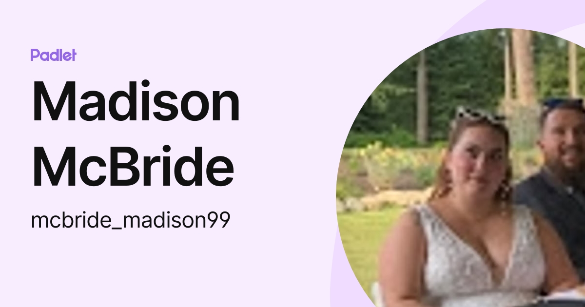 Madison McBride (mcbride_madison99) profile | Padlet