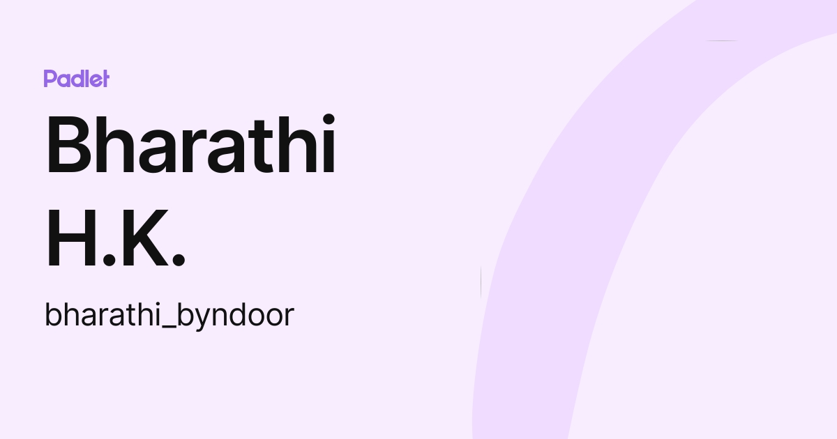 Bharathi H.K. (bharathi_byndoor) profile | Padlet