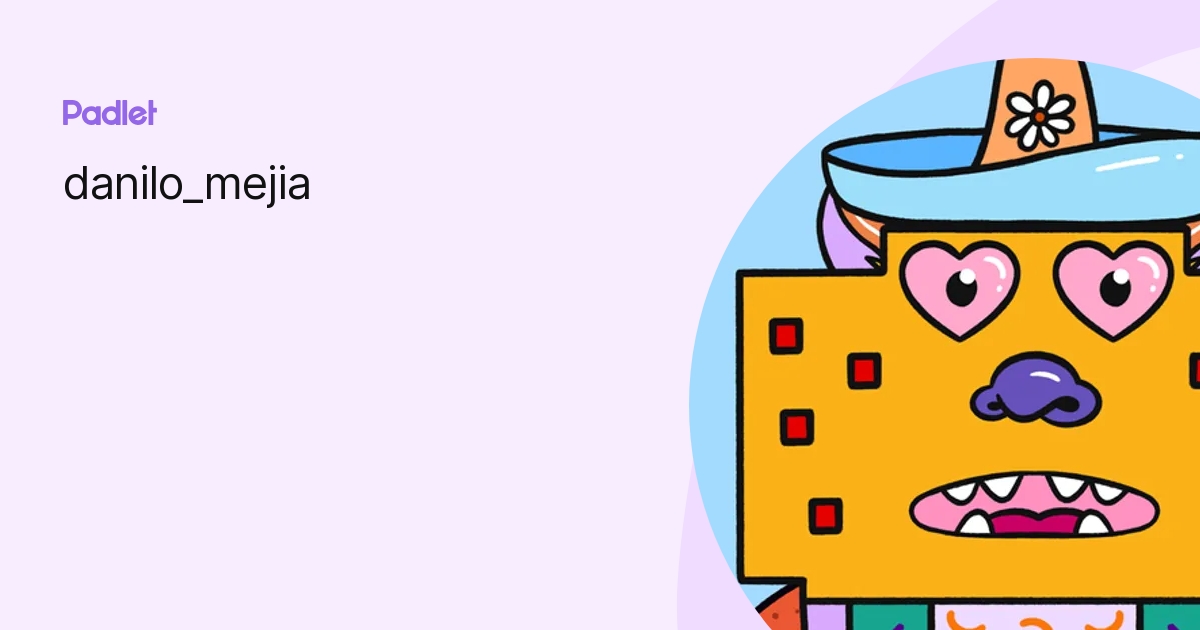 danilo_mejia profile | Padlet