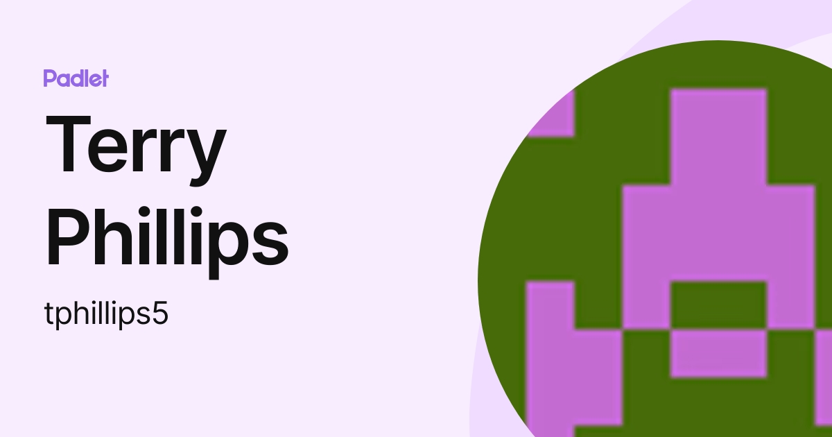 Terry Phillips (tphillips5) profile | Padlet