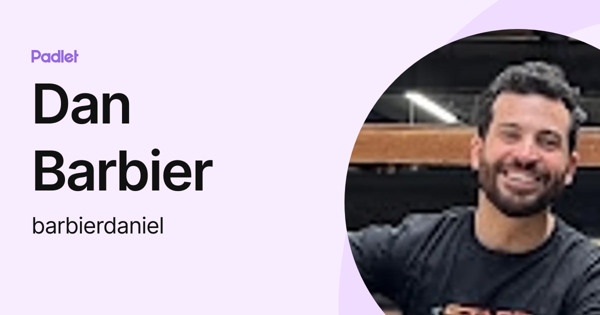 Dan Barbier (barbierdaniel) profile | Padlet